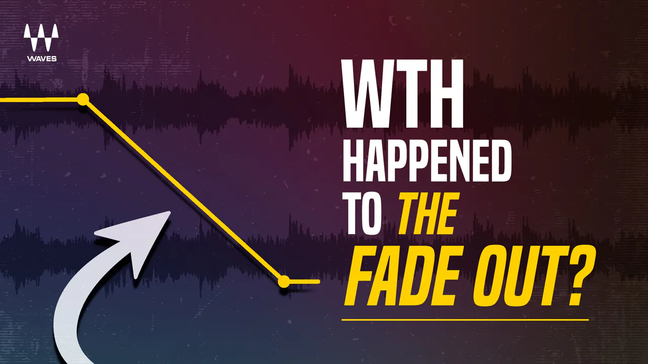 What the Heck Happened to the Fade Out? | Blog