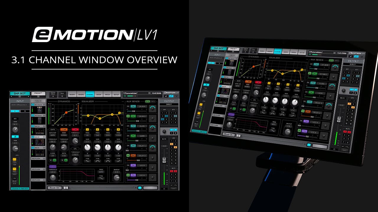 eMotion LV1 Tutorial 3.1: Channel Window Overview | Videos