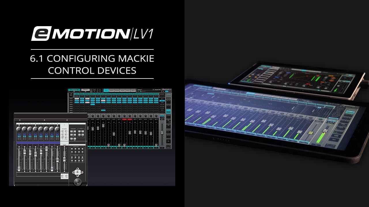eMotion LV1 Tutorial 6.1: Extras – Configuring Mackie Control Devices ...