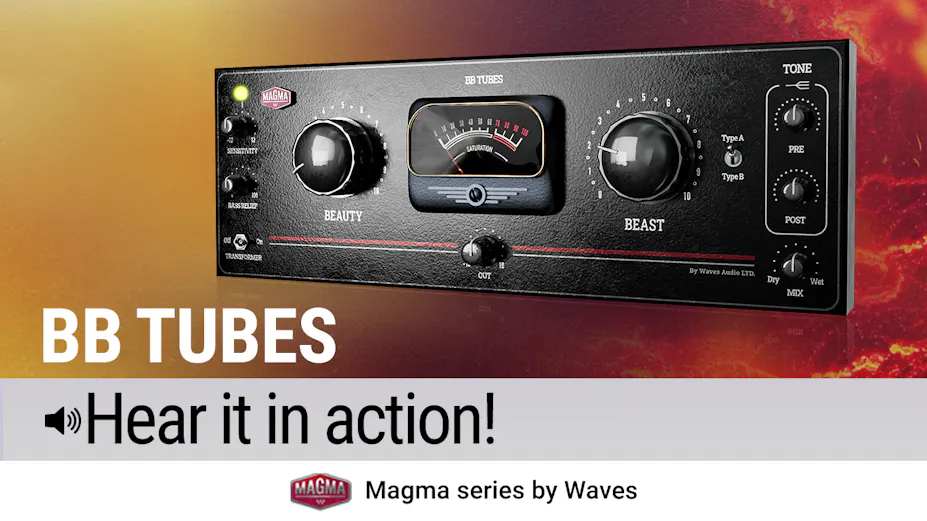 Magma BB Tubes – Analog Saturation Plugin: Magma Series