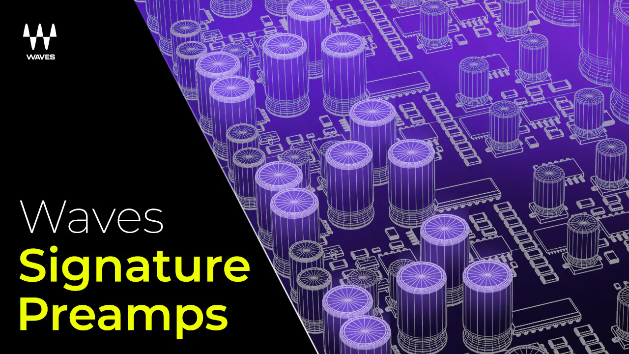 Behind the Sound of Waves Signature Preamps | Videos