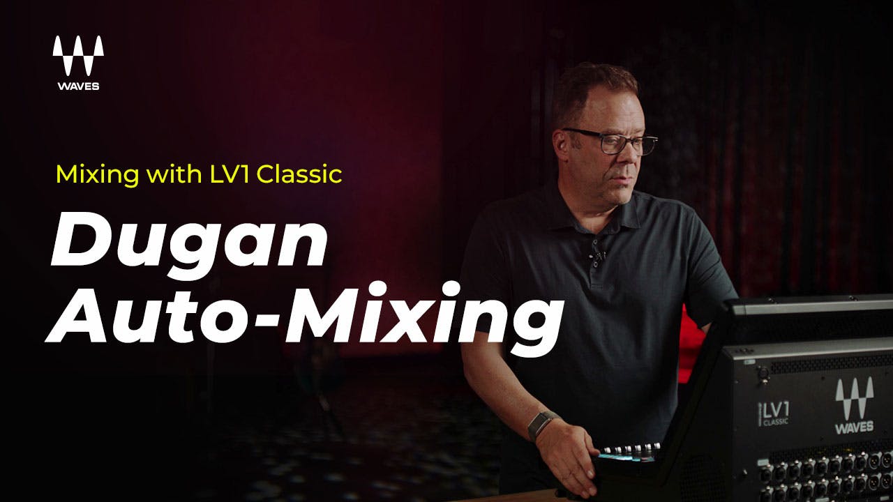 Auto-Mixing Multiple Mics: Dugan Automixer with eMotion LV1 Classic ...