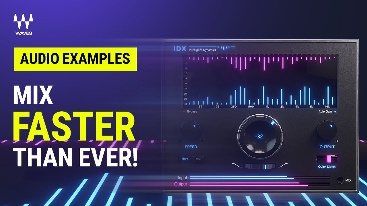 IDX Intelligent Dynamics – A Game Changer for Your Mix | Videos