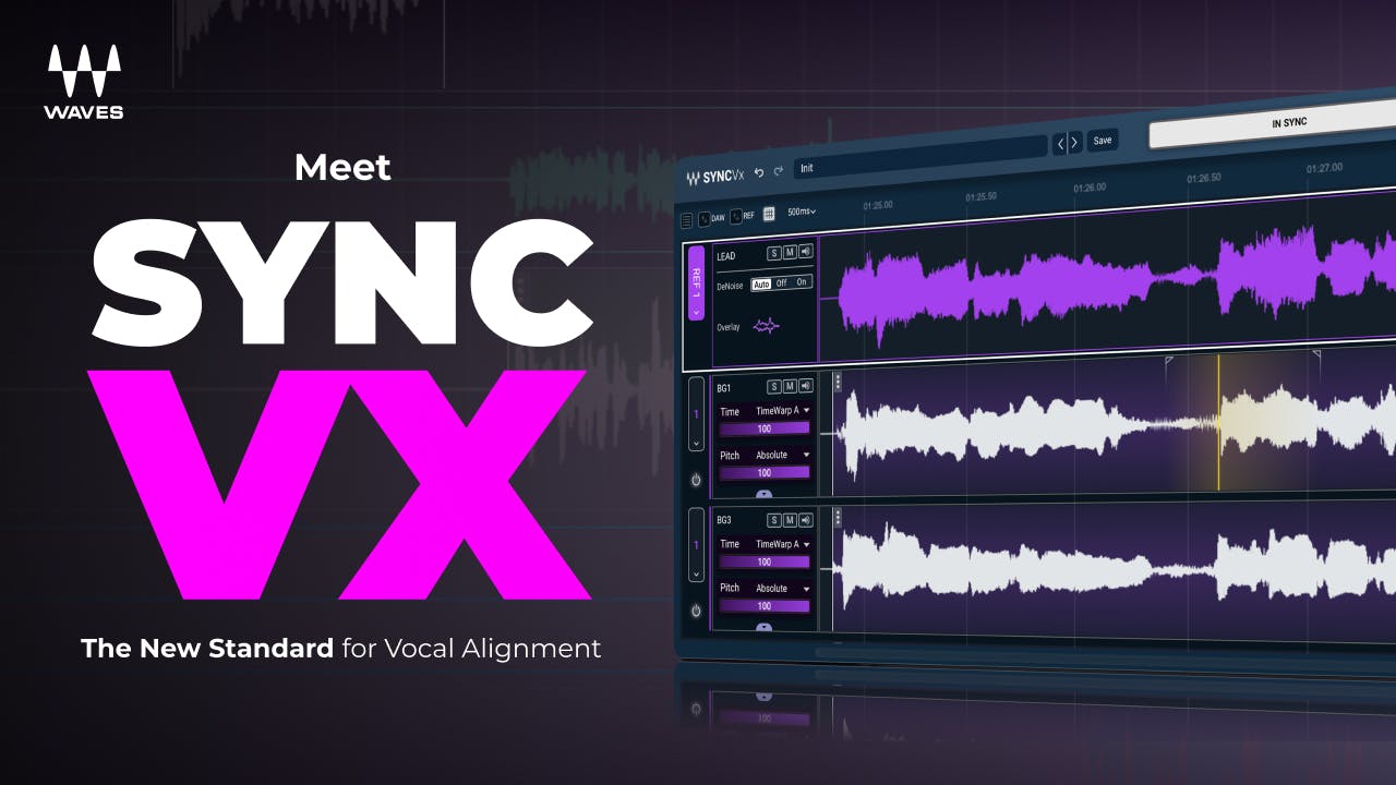 Meet Sync Vx: The New Standard in Vocal Alignment - Waves Audio